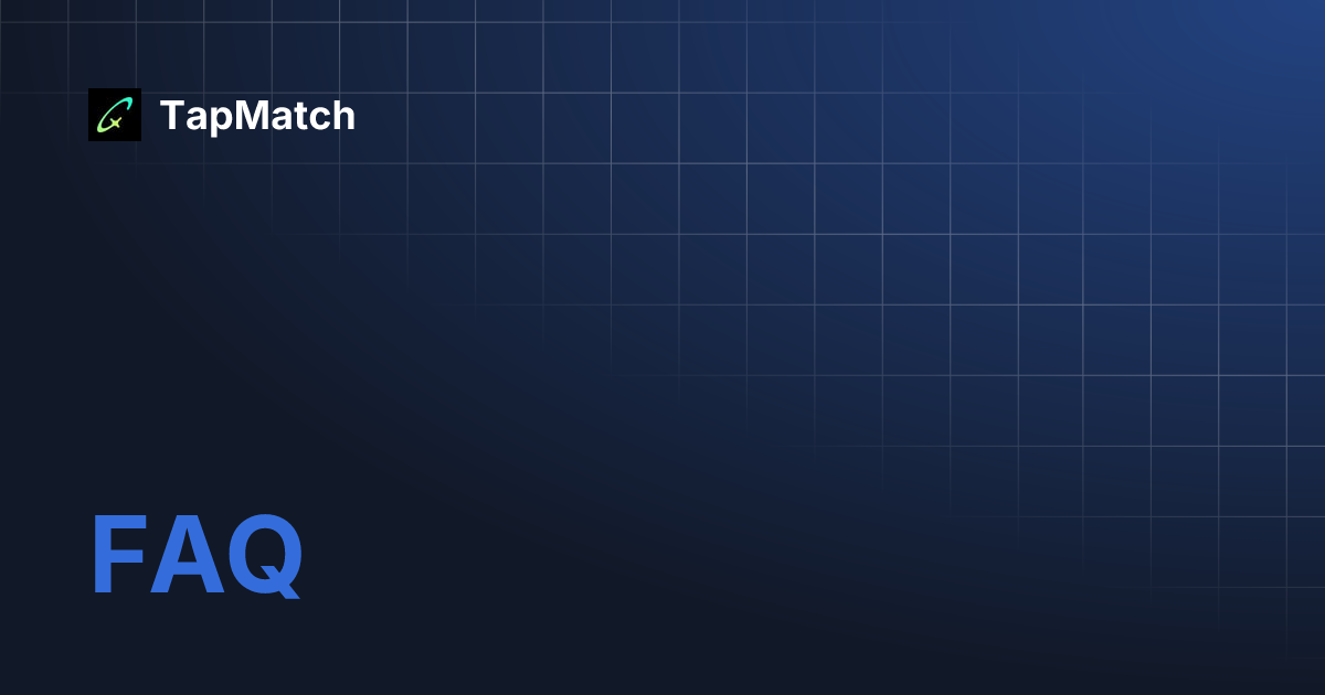 FAQ | TapMatch